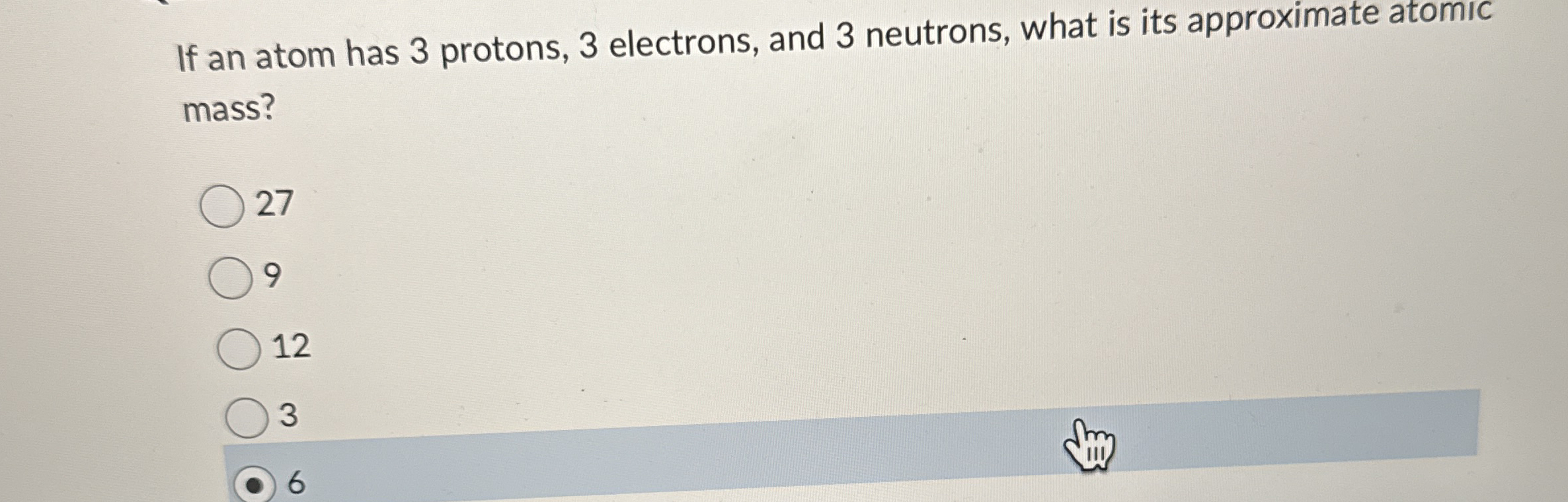 Solved If an atom has 3 ﻿protons, 3 ﻿electrons, and 3 | Chegg.com