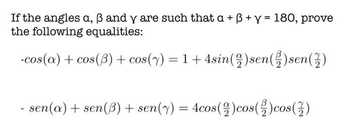 Solved If the angles α,β and γ are such that α+β+γ=180, | Chegg.com