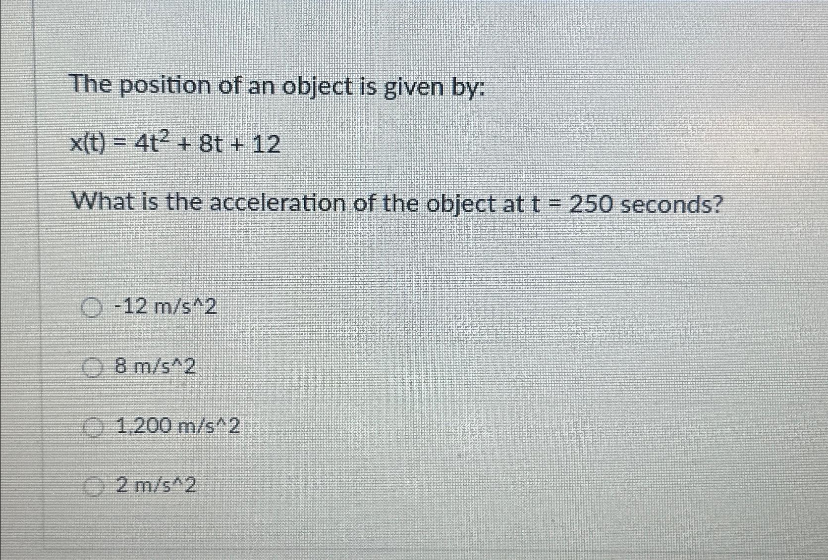 Solved The Position Of An Object Is Given