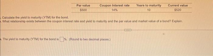 Solved Calculate the yiold to maturity (YTM) for the bond. | Chegg.com