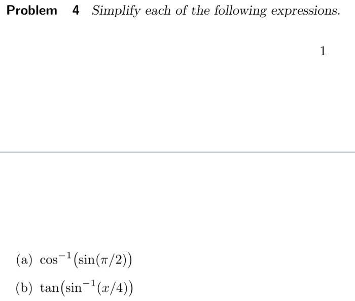 Solved Problem 4 Simplify each of the following expressions. | Chegg.com