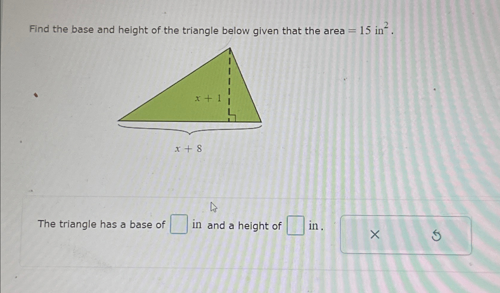 Solved Find the base and height of the triangle below given | Chegg.com