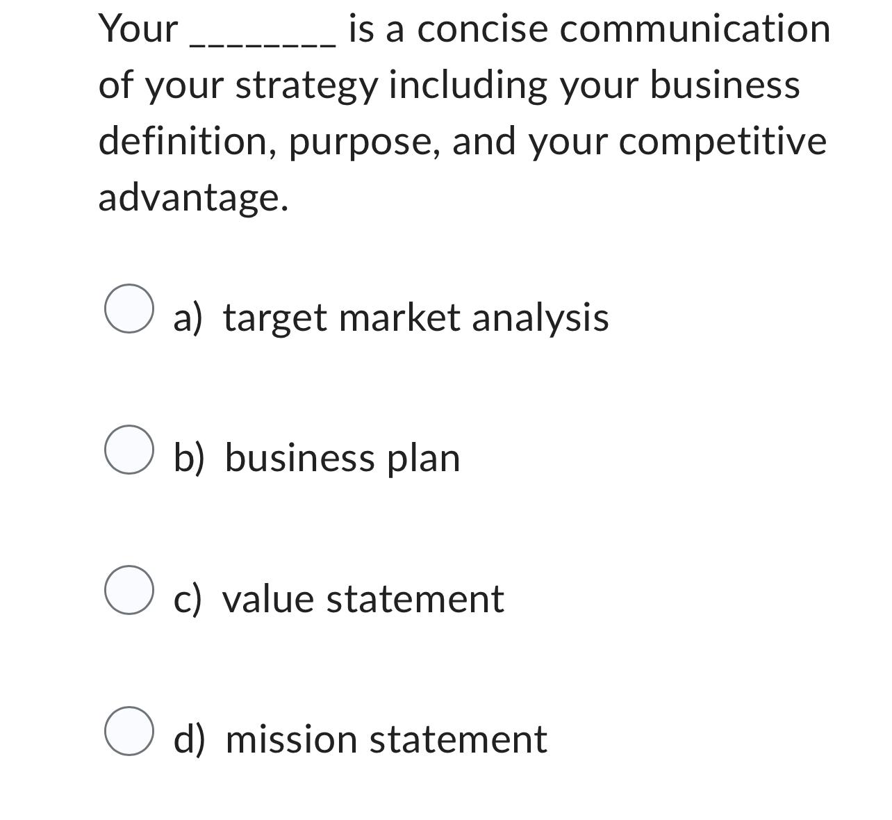Solved Your is a concise communication of your strategy | Chegg.com