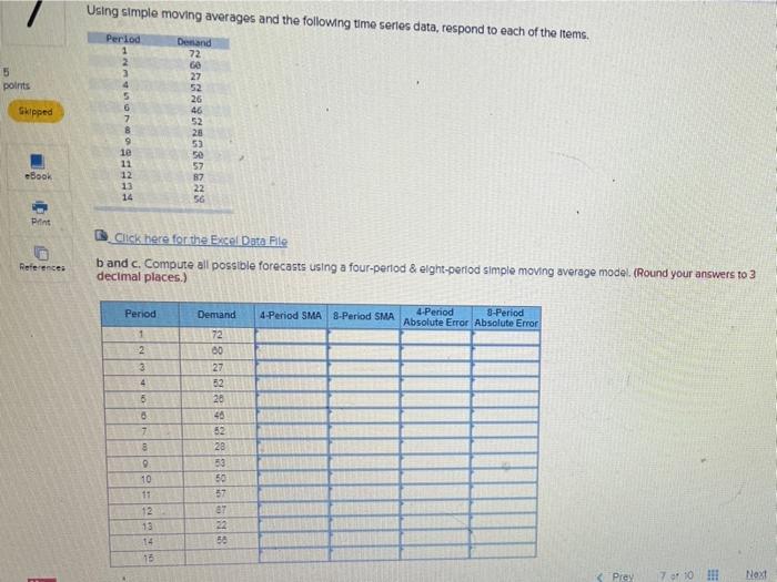 Solved Using simple moving averages and the following time | Chegg.com
