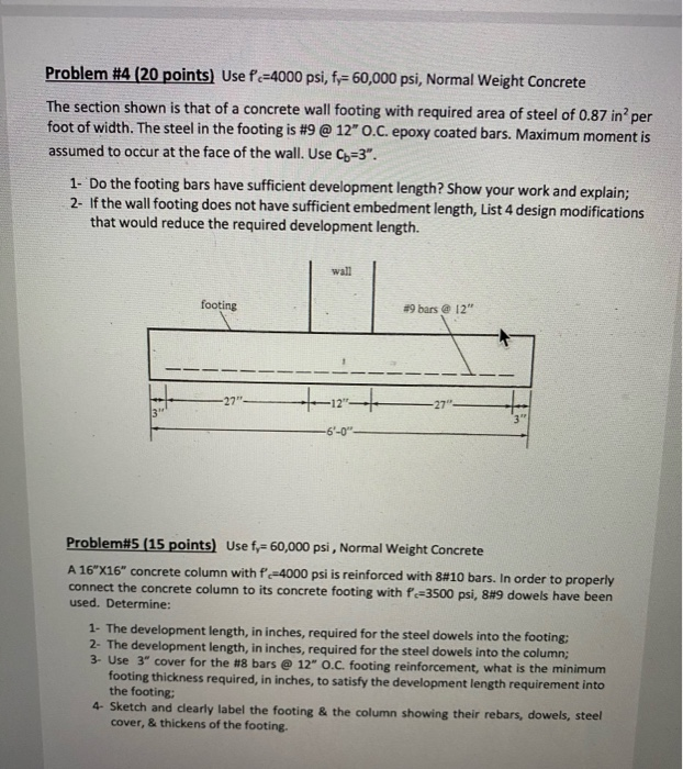 Solved Problem#1 (25 Points) Use f' =4000 psi, f= 60,000 | Chegg.com Solved Problem#1 (25 Points) Use f' =4000 psi, f= 60,000 | Chegg.com