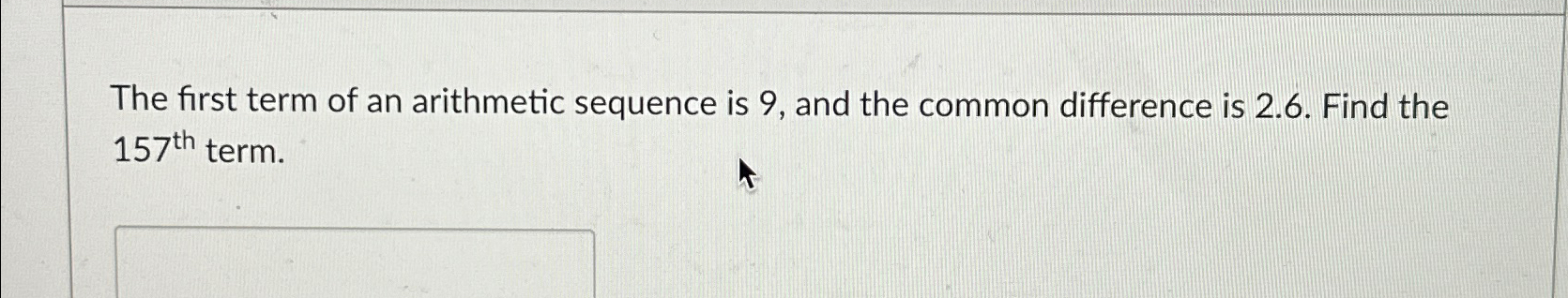 Solved The first term of an arithmetic sequence is 9, ﻿and | Chegg.com