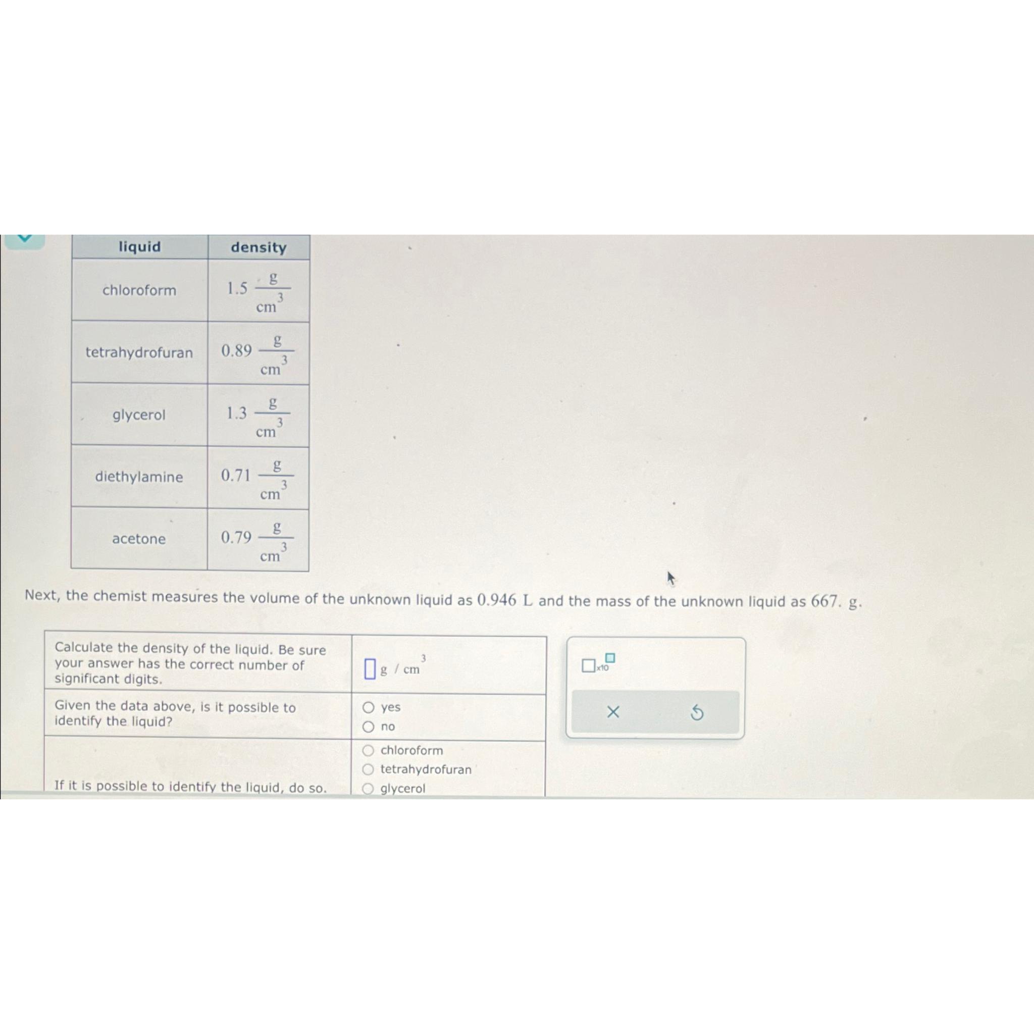 Solved \table[[liquid,density],[chloroform,1.5gcm3 | Chegg.com