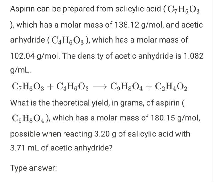 Solved a Aspirin can be prepared from salicylic acid (C7H603 | Chegg.com