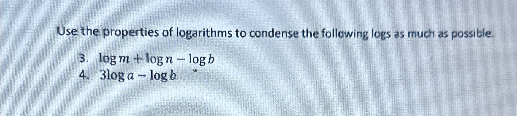 Solved Use the properties of logarithms to condense the | Chegg.com