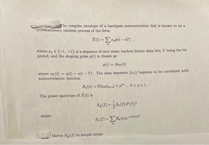 Solved The complex envelope of a bandpass communication link | Chegg.com