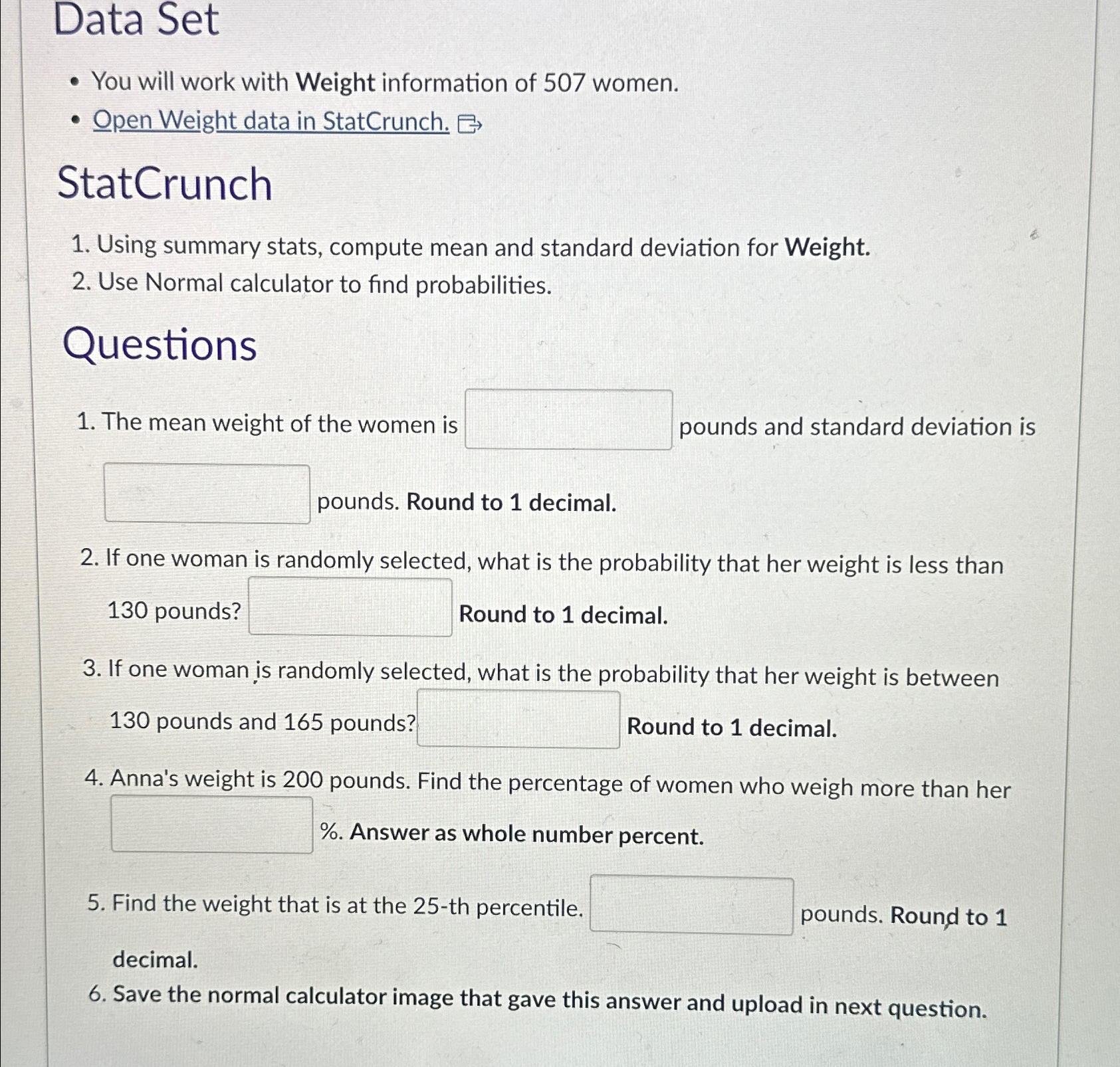 Data SetYou will work with Weight information of 507 | Chegg.com