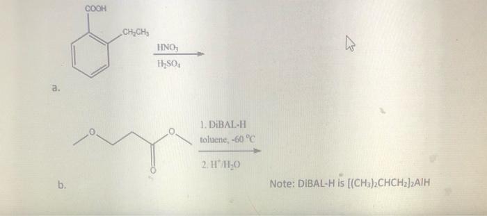 Solved COOH CH.CH 3 HNO HISO a. 1. DIBAL-H toluene, -60°C 2. | Chegg.com
