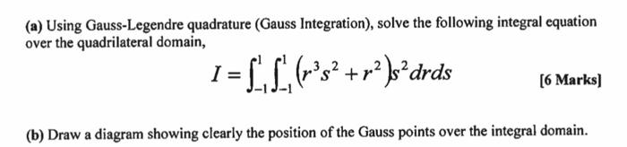 Solved A Using Gauss Legendre Quadrature Gauss