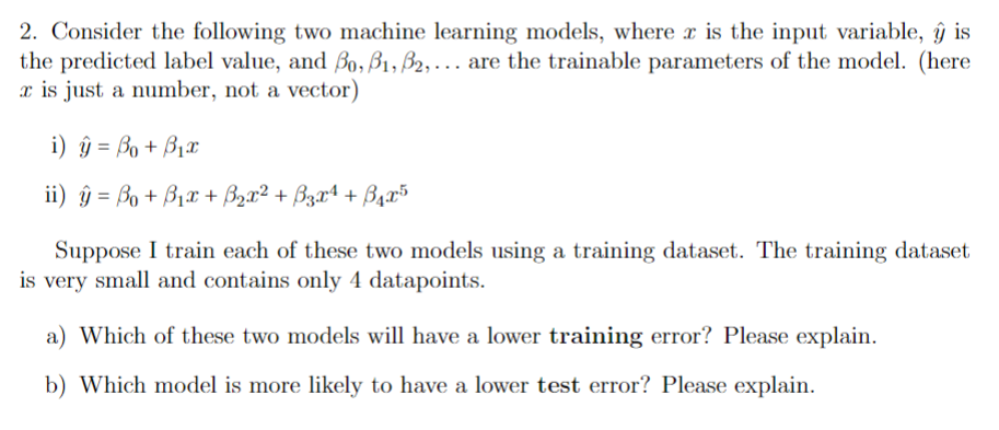 Solved Consider the following two machine learning models, | Chegg.com