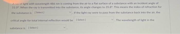 Solved Aray of light with wavelength 486 nm is coming from | Chegg.com