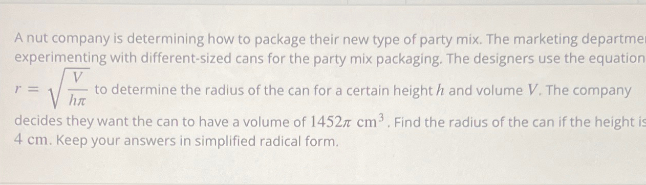 Solved A nut company is determining how to package their new | Chegg.com