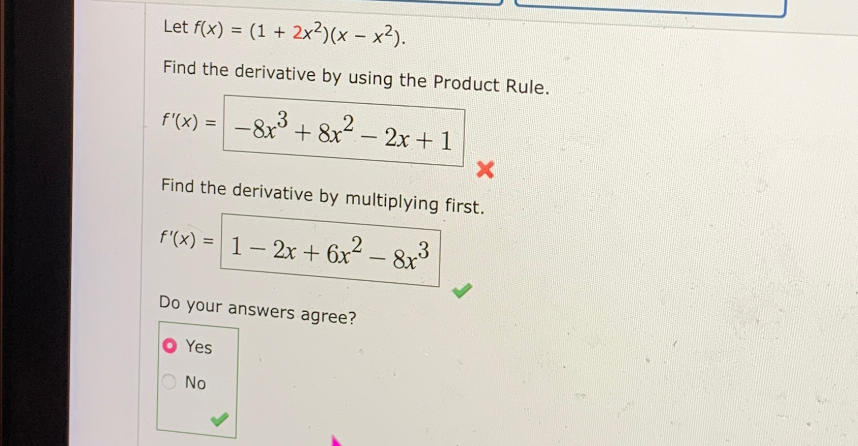 Solved Let f(x)=(1+2x2)(x-x2)Find the derivative by using | Chegg.com