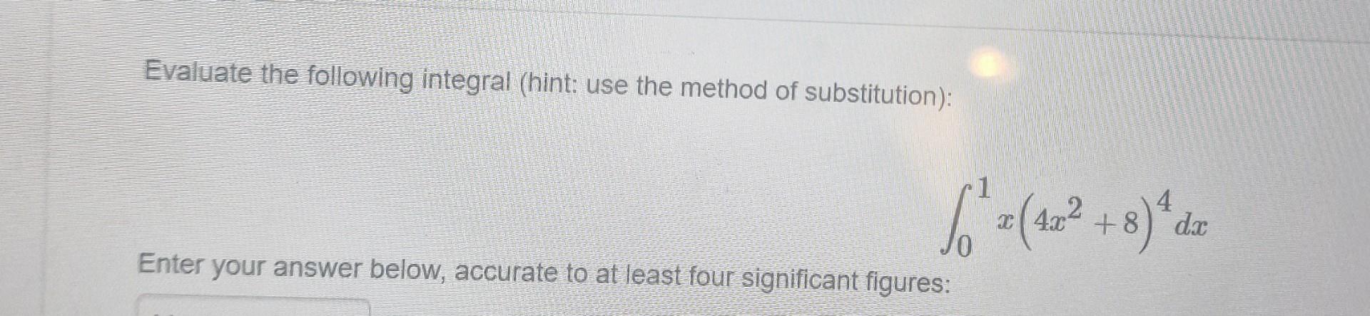 Solved Evaluate the following integral (hint: use the method | Chegg.com