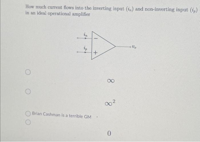 Solved How much current flows into the inverting input (in) | Chegg.com
