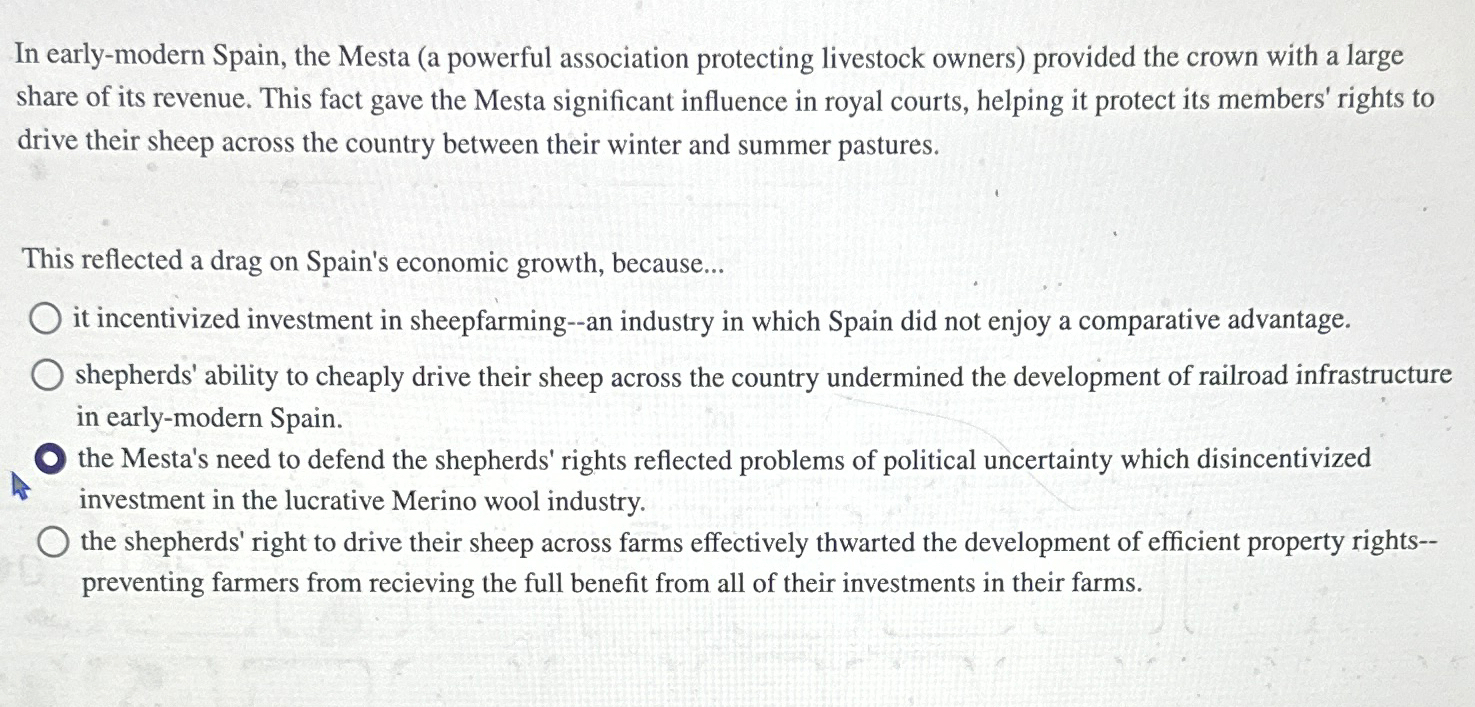 Solved In early-modern Spain, the Mesta (a powerful | Chegg.com
