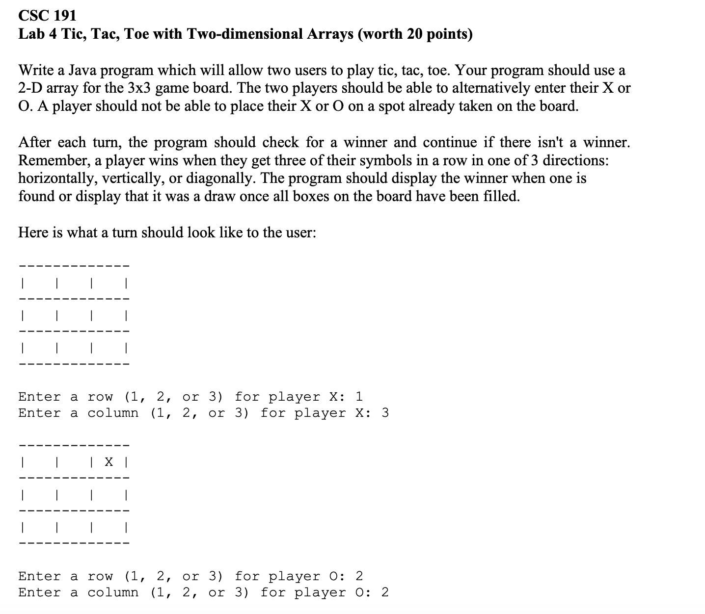Solved CSC 191Lab 4 ﻿Tic, Tac, Toe with Two-dimensional | Chegg.com