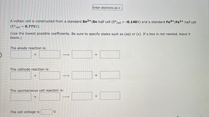 Solved A voltaic cell is constructed from a standard Sn2+∣Sn | Chegg.com