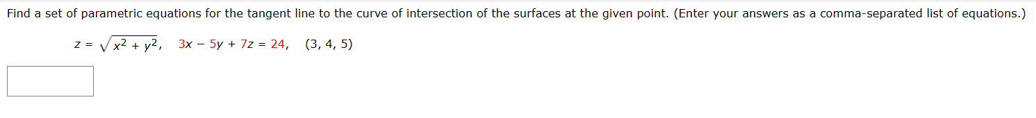 Solved Find a set of parametric equations for the tangent | Chegg.com