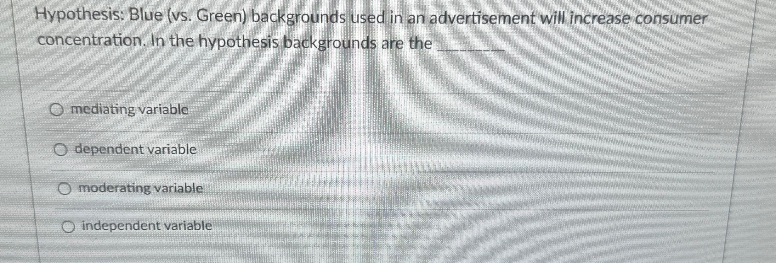 Solved Hypothesis: Blue (vs. ﻿Green) ﻿backgrounds used in an | Chegg.com