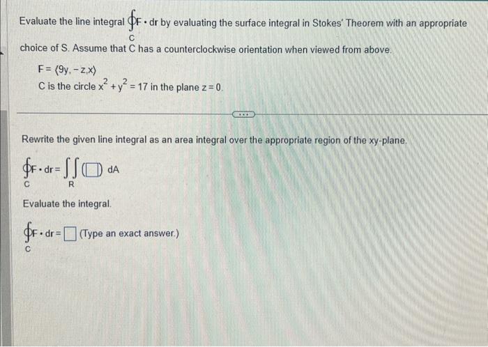 Solved Evaluate the line integral ∮F⋅dr by evaluating the | Chegg.com