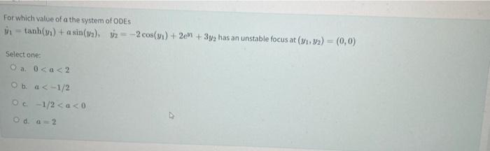 Solved For which value of a the system of ODEs | Chegg.com