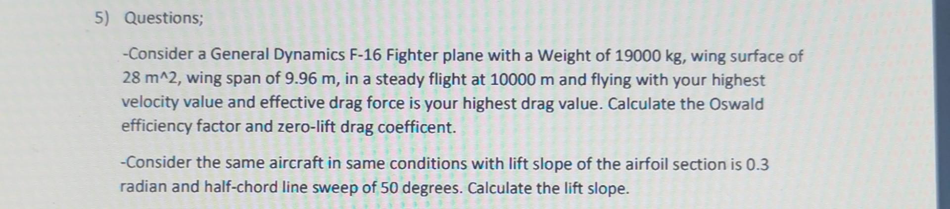 Questions; -Consider a General Dynamics F-16 Fighter | Chegg.com