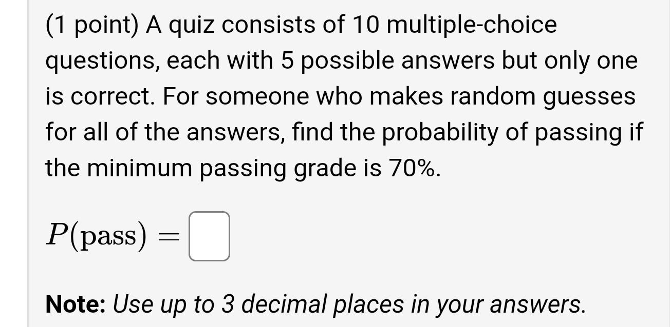 Solved (1 point) A quiz consists of 10 multiple-choice | Chegg.com