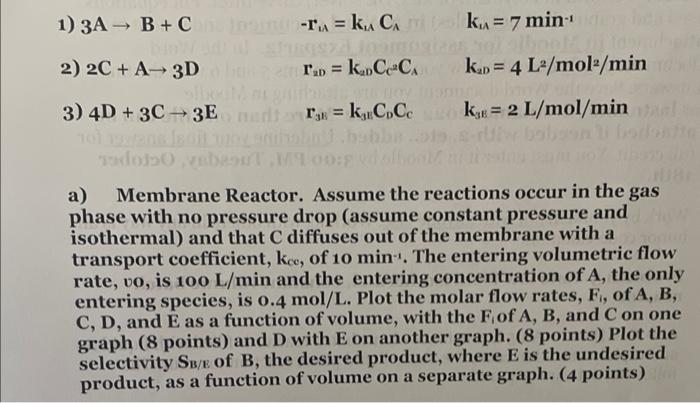 Solved 1) 3A→B+C−riA=kiACAkiA=7 min−1 2) | Chegg.com