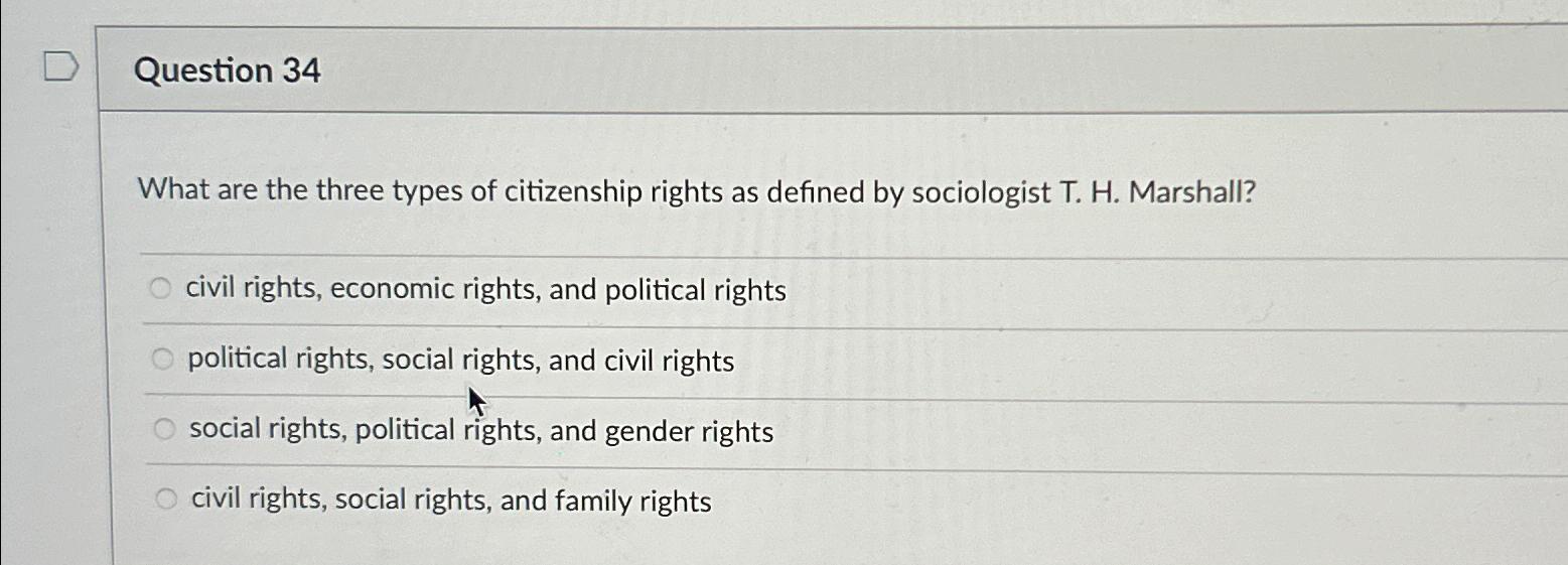 Solved Question 34What are the three types of citizenship | Chegg.com