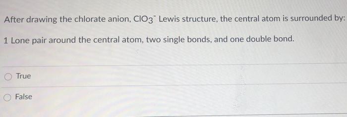 Solved After drawing the chlorate anion, CIO3 Lewis | Chegg.com