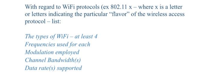 Solved With regard to WiFi protocols (ex 802.11x− where x is | Chegg.com