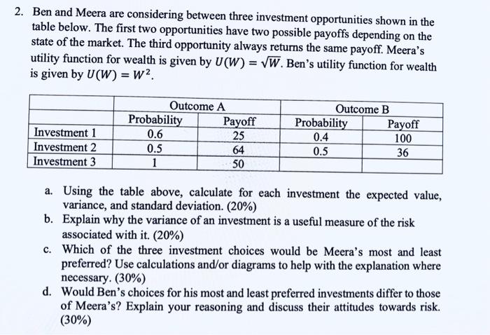 Solved Ben and Meera are considering between three | Chegg.com