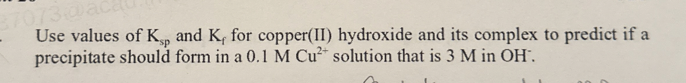 Solved Use values of Ksp ﻿and Kf ﻿for copper(II) ﻿hydroxide | Chegg.com