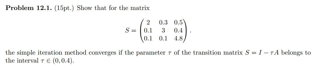 Solved Problem 12.1. (15pt.) Show that for the matrix | Chegg.com