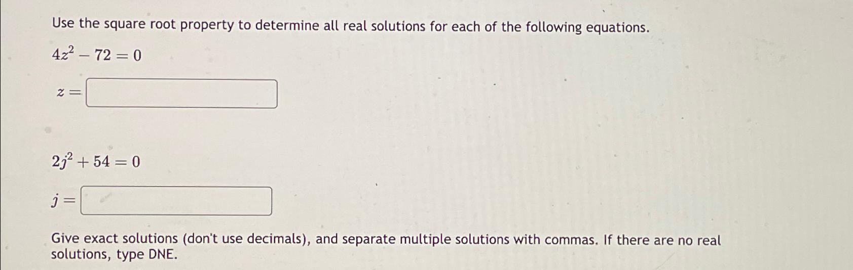 Solved Use the square root property to determine all real | Chegg.com