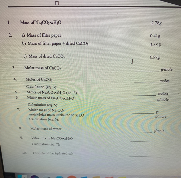 Solved 1. Mass of Na2CO3•xH2O 2.78g 2. 0.41g a) Mass of | Chegg.com