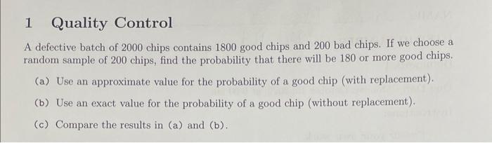 Solved 1 Quality Control A defective batch of 2000 chips | Chegg.com
