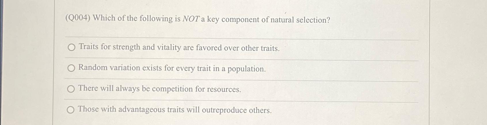 Solved (Q004) ﻿Which of the following is NOT a key component | Chegg.com