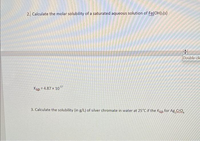 2. Calculate the molar solubility of a saturated | Chegg.com