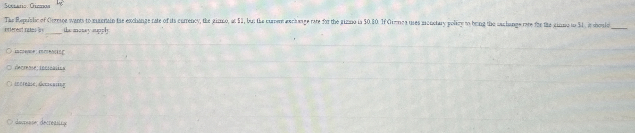 Solved Scenario: GizmoaThe Republic of Gizmoa wants to | Chegg.com