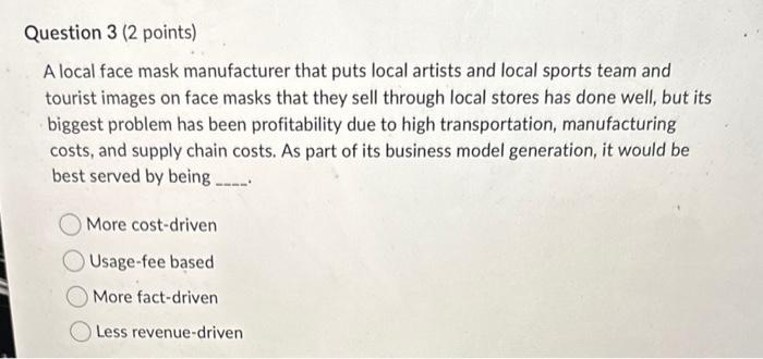 Solved A local face mask manufacturer that puts local | Chegg.com