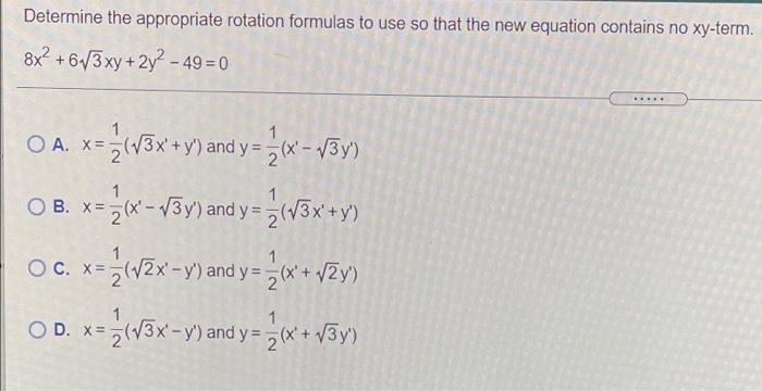 Solved Determine the appropriate rotation formulas to use so | Chegg.com