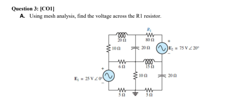 Solved Question 3: [CO1]A. ﻿Using mesh analysis, find the | Chegg.com