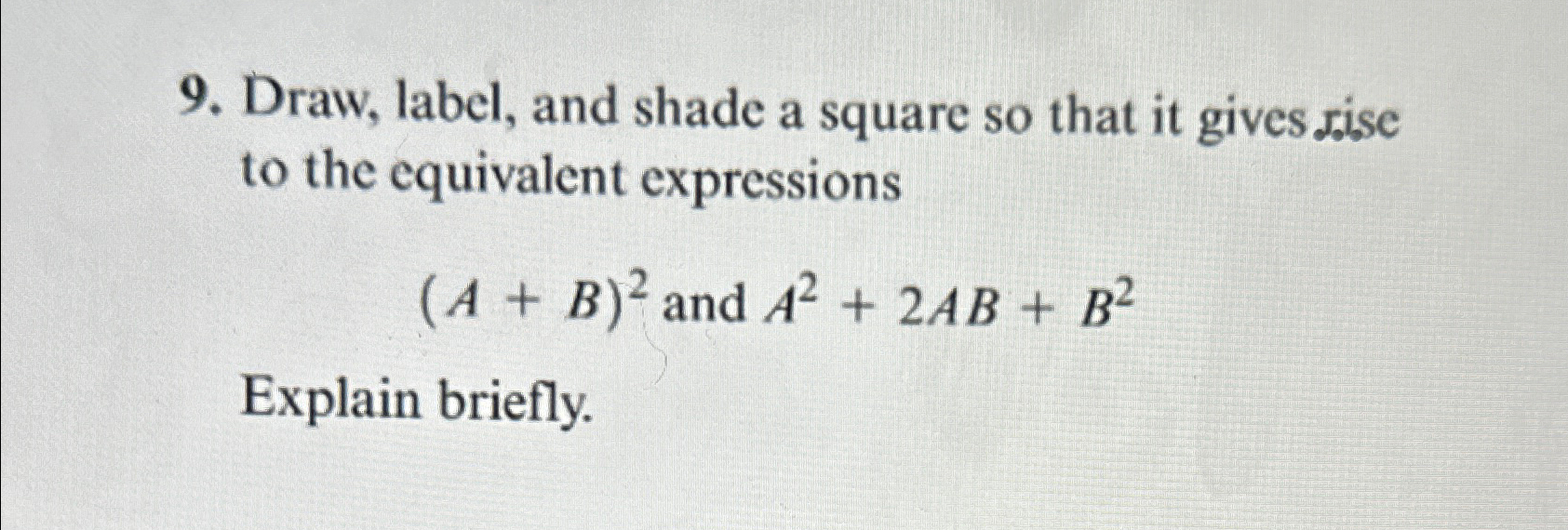Solved Draw, label, and shade a square so that it gives rise | Chegg.com
