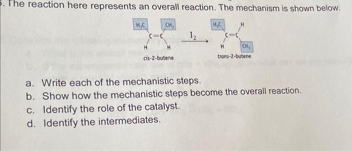 Solved a. Write each of the mechanistic steps. b. Show how | Chegg.com